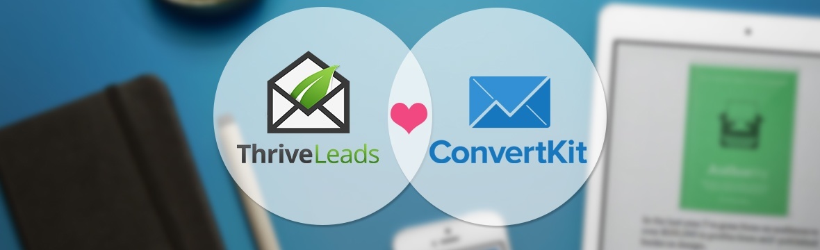 How to Use Thrive Leads with ConvertKit