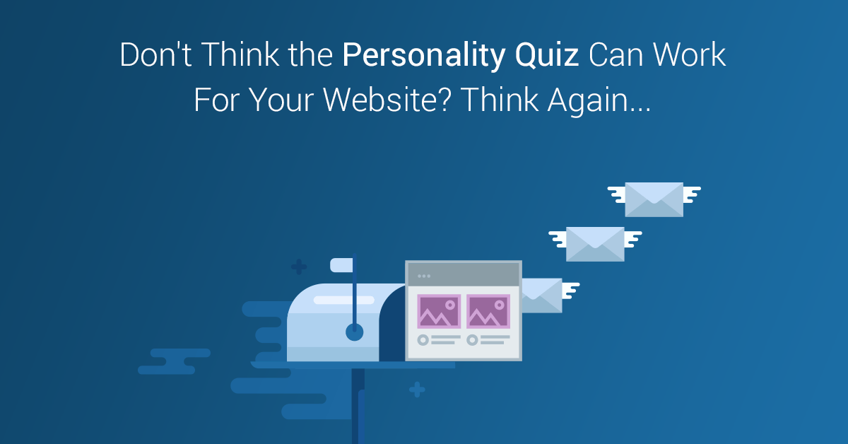 Personality Quizzes Are Bigger Than BuzzFeed. Here's How To Build One ...